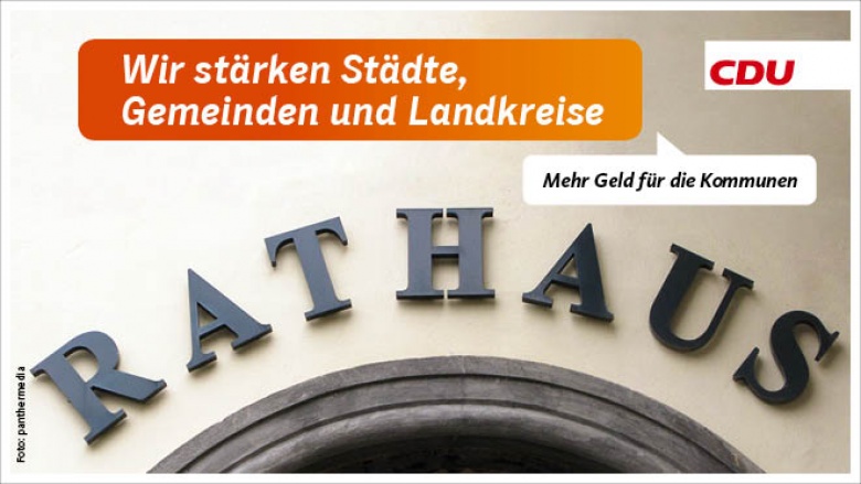 Wir stärken Städte, Gemeinden und Landkreise - Mehr Geld für die ... Wir stärken Städte, Gemeinden und Landkreise - Mehr Geld für die ...